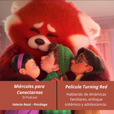 Hablando sobre la película "Turning Red" by Miércoles para Conectarnos