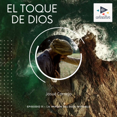 El toque de Dios by CONTRACULTURA PODCAST