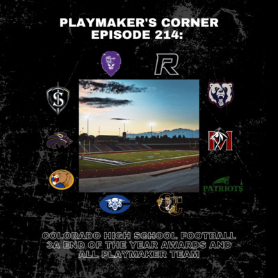 Playmaker’s Corner Episode 214: 2022 Colorado High School Football 3A ...