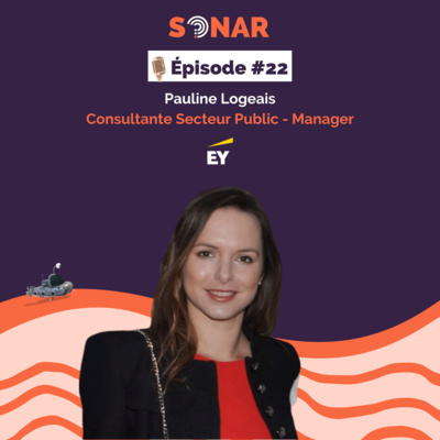 #22 - Pauline Logeais - Manager chez EY : Du conseil en secteur public ...
