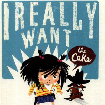 I Really Want The Cake by Chester's Book Club