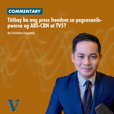 Titibay ba ang press freedom sa pagsasanib-pwersang ABS-CBN at TV5? by What The F?! A VERA Files ...