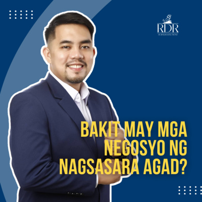 Bakit may mga negosyo ng nagsasara agad? by RDR TALKS