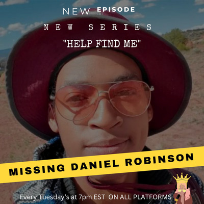 #21 Missing Daniel Robinson by The Angela Blessed Show