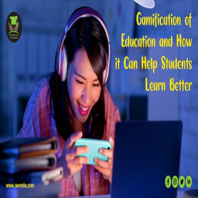 Gamification of Education and How it Can Help Students Learn Better ...