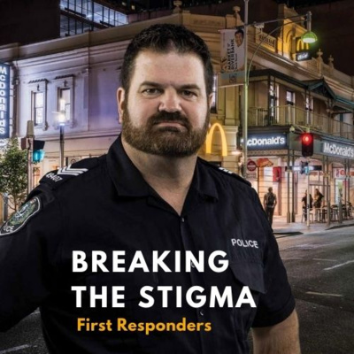 Breaking the Stigma - Mental Health and First Responders: Sergeant ...
