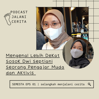 Mengenal Lebih Dekat Sosok Dwi Septiani Seorang Pengajar Muda dan Aktivis | Semesta Eps 01 by ...