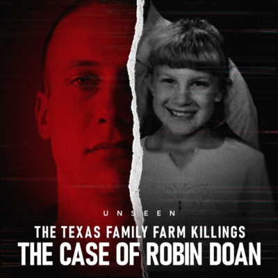 The Texas Family Farm Killings: The Disturbing Case of Robin Doan ...