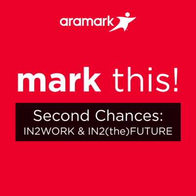 Second Chances: IN2WORK & IN2(the)FUTURE by Mark This!