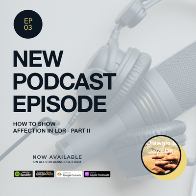 PART II - How To Show Affection in LDR by Olawale and Joy LDR