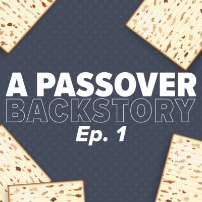 A Passover Backstory Ep 1: Intro and Dedication by In Studio with Randy ...