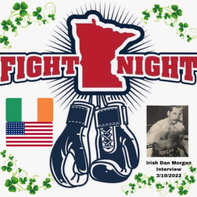 An interview with Minnesota Hall of Fame boxer “Irish” Danny Morgan. by ...