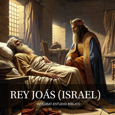 154.-HISTORIA DEL REY JOÁS by IntegraT