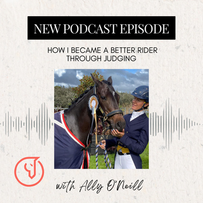 Episode 2: Be a better dressage rider through Judging with Ally O'Neill ...