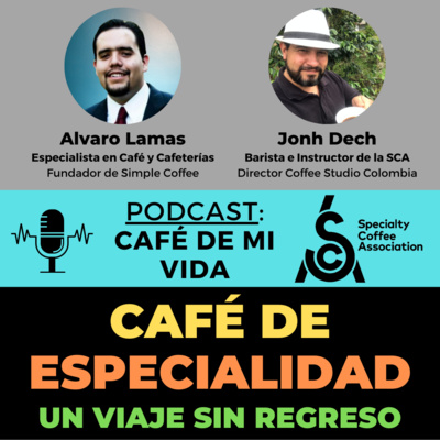 102 John Dech / Café de Especialidad, Un Viaje sin Regreso by Café de ...
