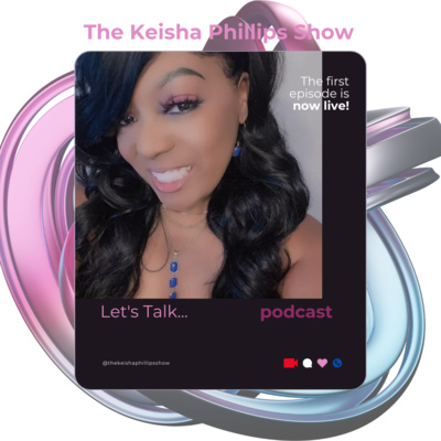 The Foundation by THE KEISHA PHILLIPS' SHOW