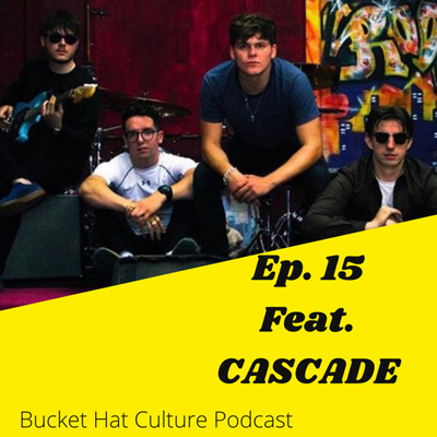 Interview with Cascade by Bucket Hat Culture