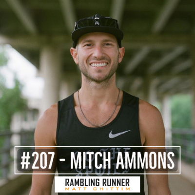 #207 - Mitch Ammons by The Rambling Runner Podcast