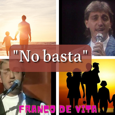 Analizando la canción: No basta por Franco de Vita by Analizando la canción