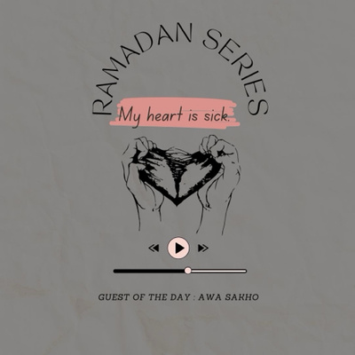My heart is sick : Ramadan Series Pt 2 by Aweless Podcast