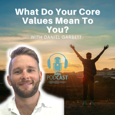 What Do Your Core Values Mean To You? by Inspired To Thrive - With ...