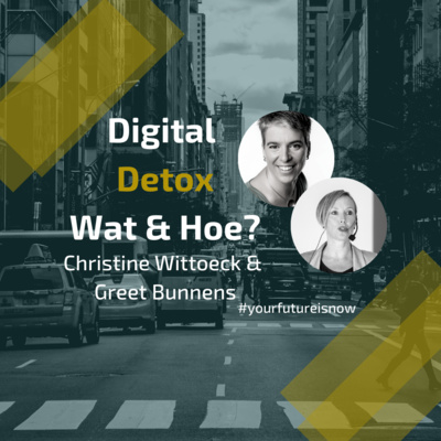 YFIN EP 18 Digital Detox - hoe en wat? met Christine Wittoeck (DUTCH ...
