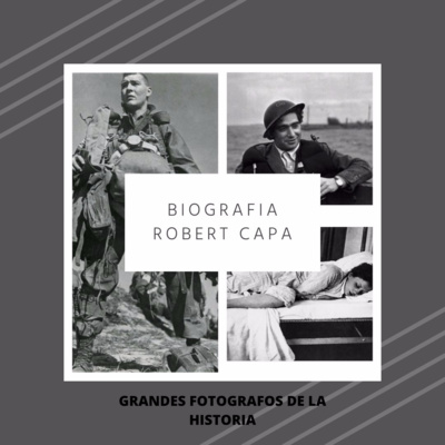 GRANDES FOTOGRAFOS DE LA HISTORIA ROBERT CAPA by BILDER CO