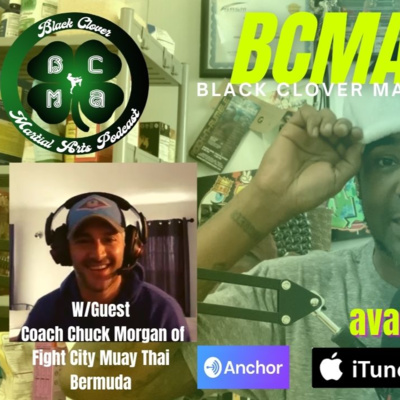 BCMA ep. 29 w/Coach Chuck Morgan Owner of Fight City Muay Thai in ...