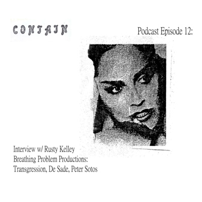 Episode 12: Interview with Rusty Kelley (Breathing Problem Productions ...