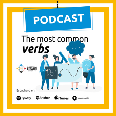 Most Common Verbs / Los verbos más comúnes by Inglés de una y sin carreta