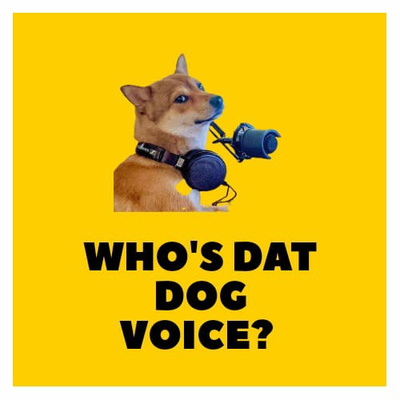 Who's the Dog Voice • A podcast on Spotify for Podcasters