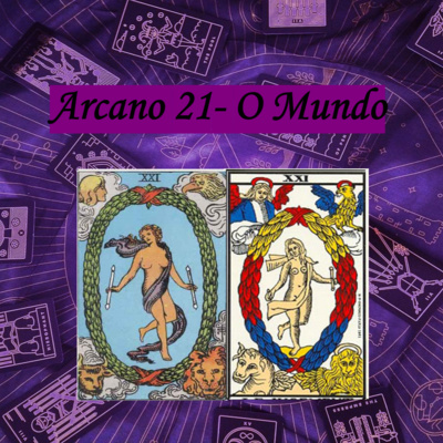 Arcano 21- O Mundo - Podcast Meditando com o Tarot by Meditando com o Tarot