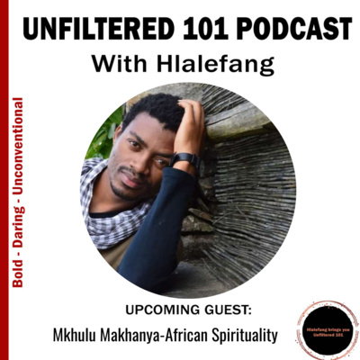 African Spirituality - Mkhulu Makhanya by Unfiltered 101