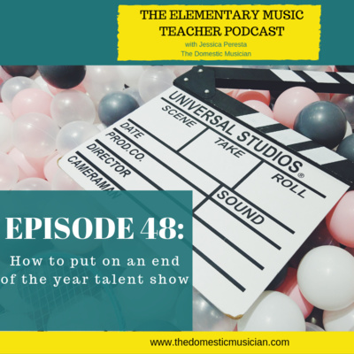 48-How to put on an end of the year talent show by The Elementary Music ...