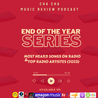 Cha Cha End of the Year Series- Most Heard Songs on Radio (2023) by Cha ...