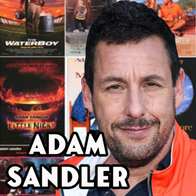 Ep. 9 ADAM SANDLER: Mejores y Peores Películas. by Denisse McCool