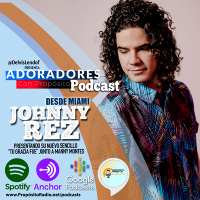 ADORADORES CON PROPOSITO / JOHNNY REZ by Edwin Calvo