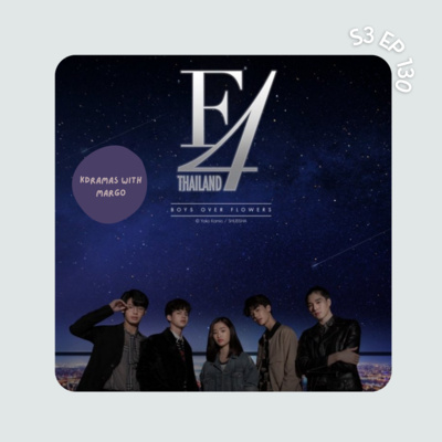 Review sur F4 (boys over Flowers) ~ หัวใจรักสี่ดวงดาว (sans spoilers) by Kdramas with Margo