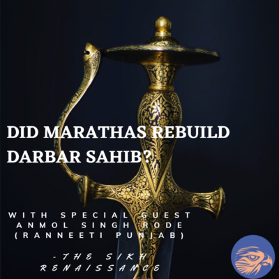 Debunking The Myth Of Marathas Rebuilding Darbar Sahib by The Sikh Renaissance