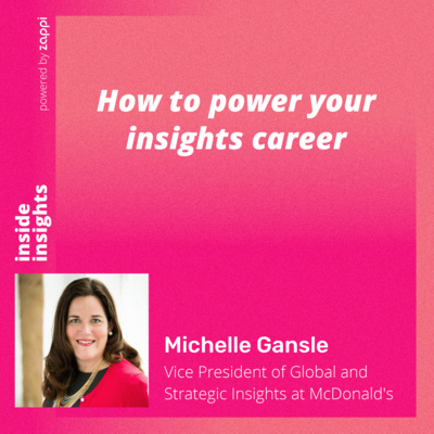 #34 - How to power your insights career – Inside Insights – Podcast ...