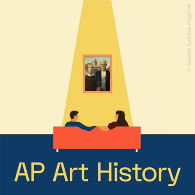 AP Art History • A podcast on Spotify for Podcasters