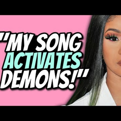 Cardi B ADMITS her song activates DEMONS! She is crying out for help ...