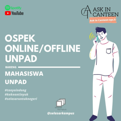 Tanya-tanya ospek UNPAD - Ask in Canteen | Selasar Kampus by Selasar Kampus