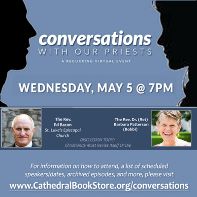 Conversations with our Priests: The Rev. Ed Bacon and Dr. (Ret) Barbara ...