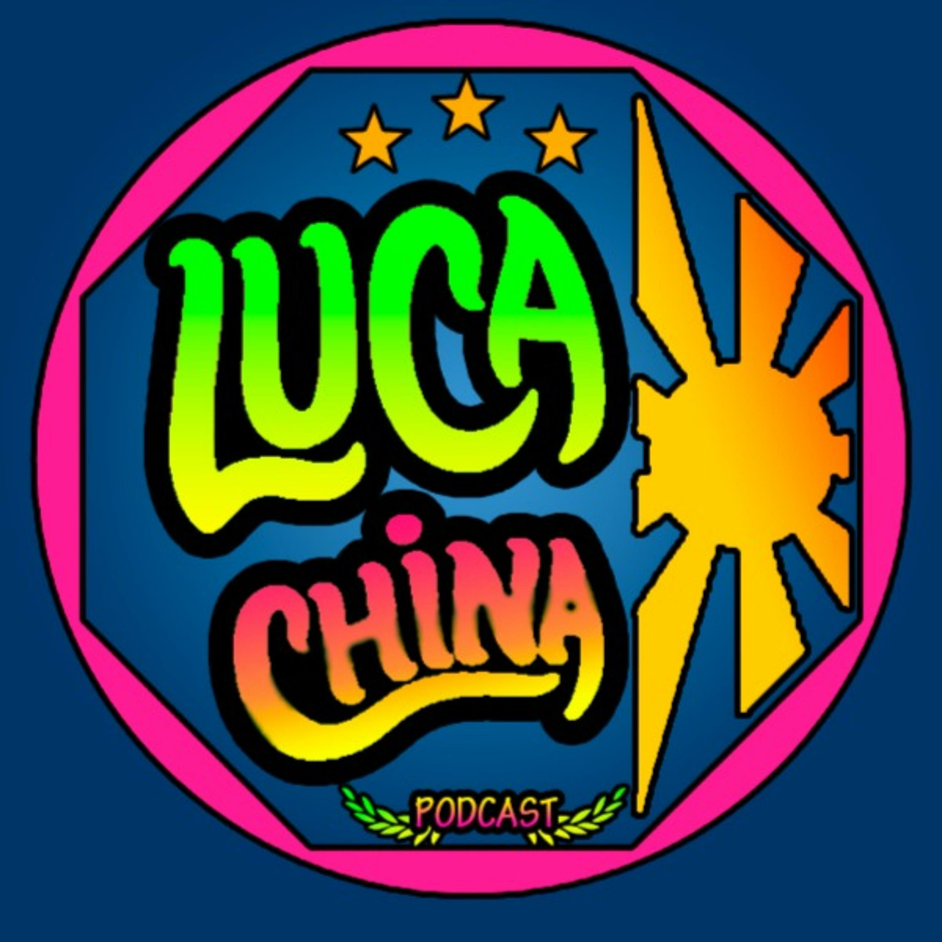 Luca China Podcast • A podcast on Spotify for Creators