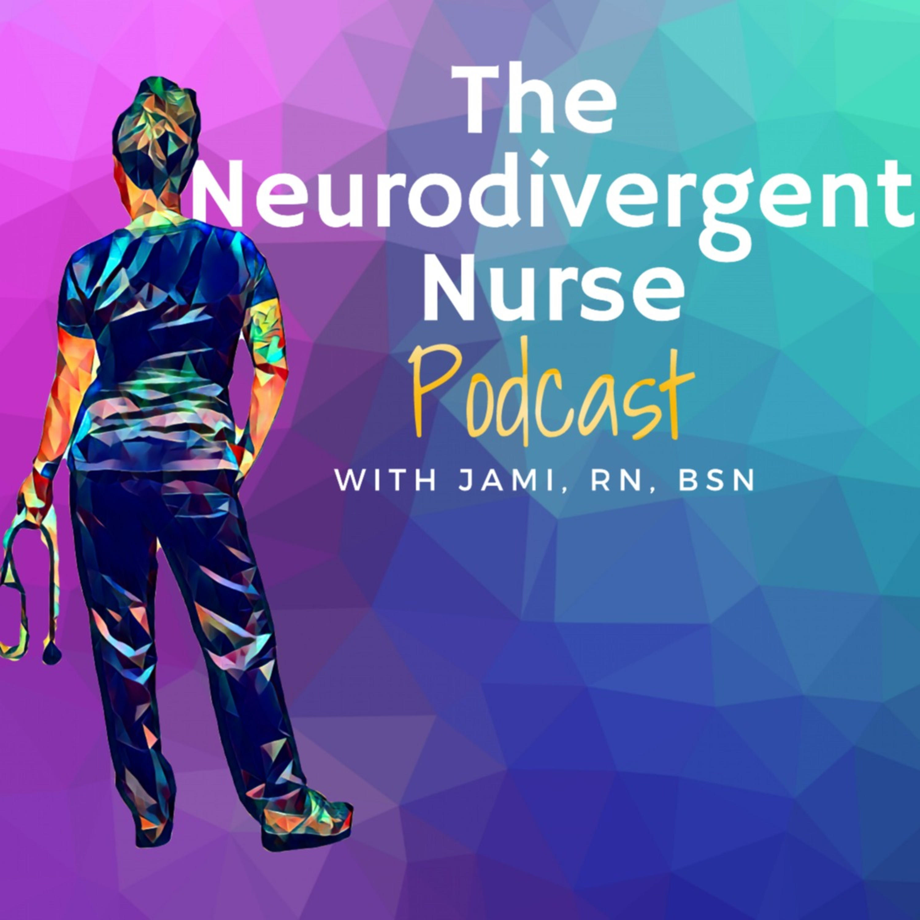 The Neurodivergent Nurse The Neurodivergent Nurse