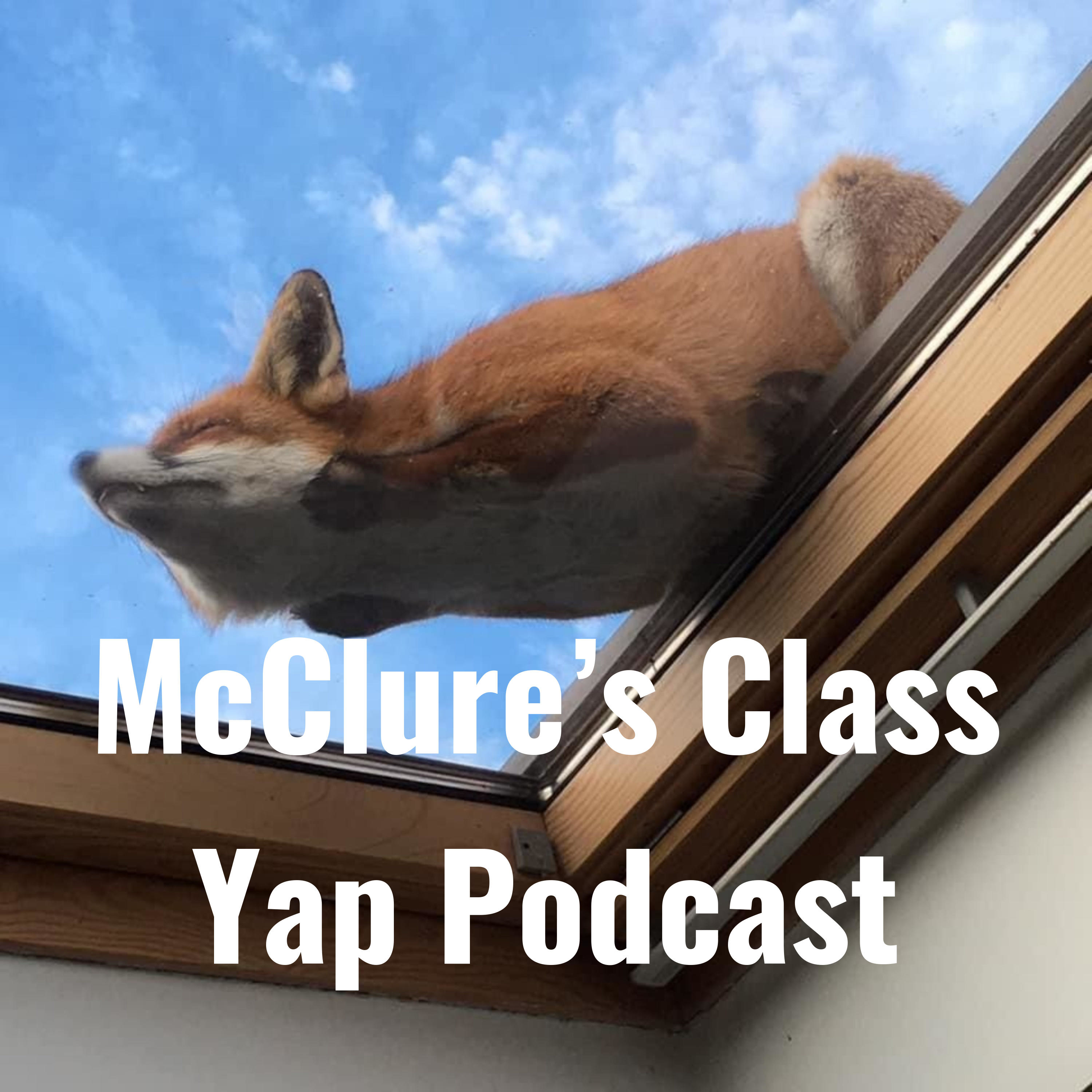 Mrs. McClures Class Yap Season 2 Episode 1 by McClure's Class Yap Podcast