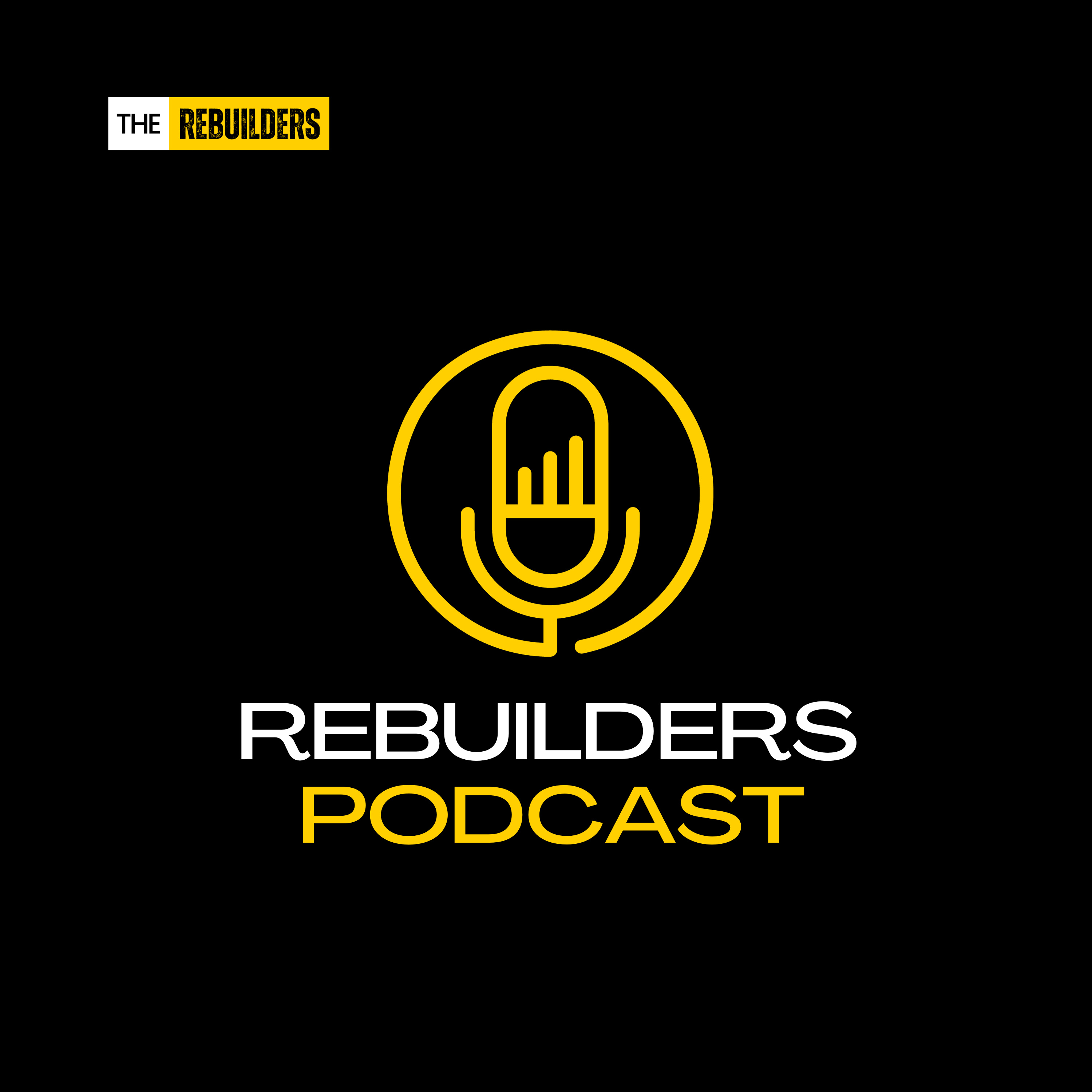 Rebuilders Podcast | Podchaser