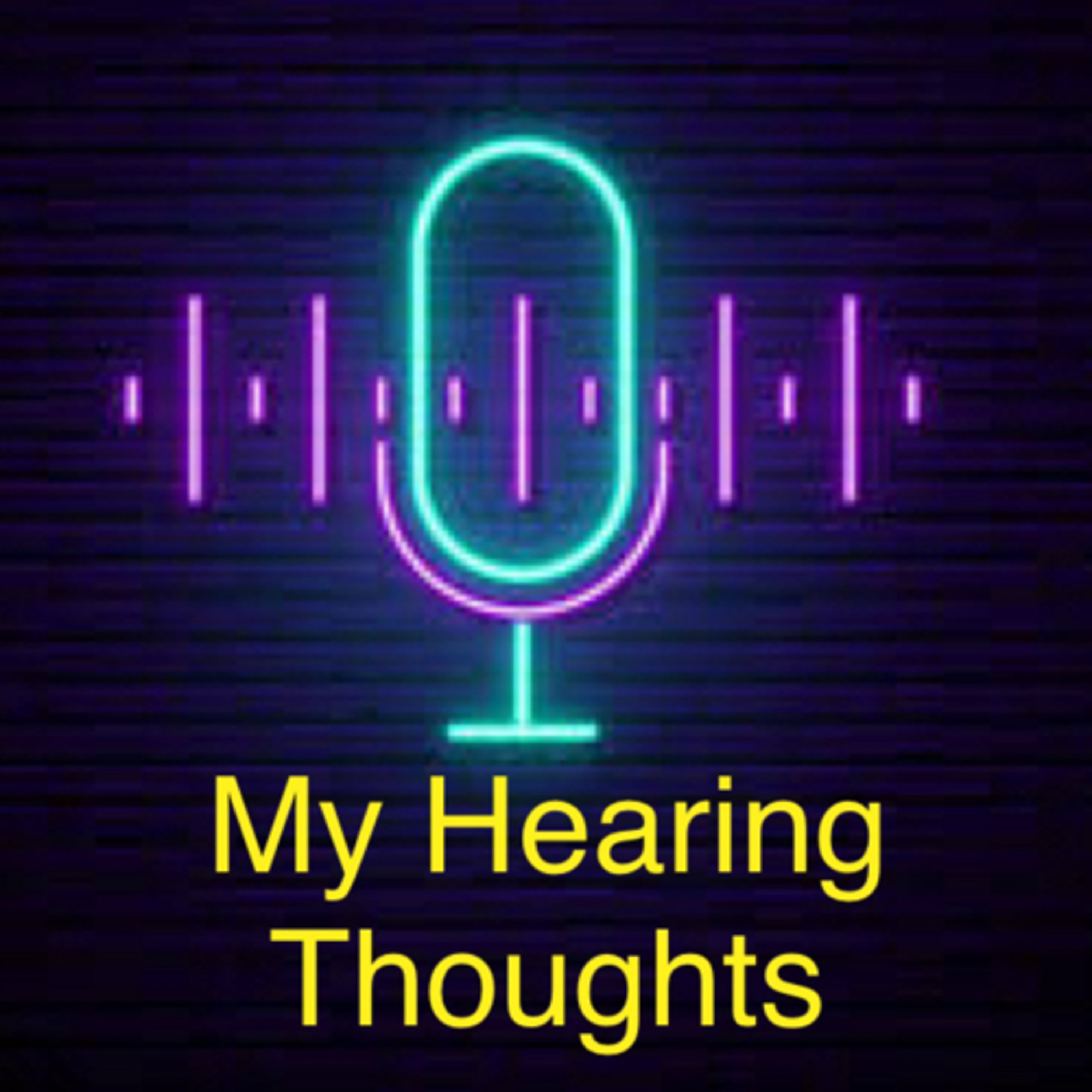 My Hearing Thoughts - Education Podcast | Podchaser