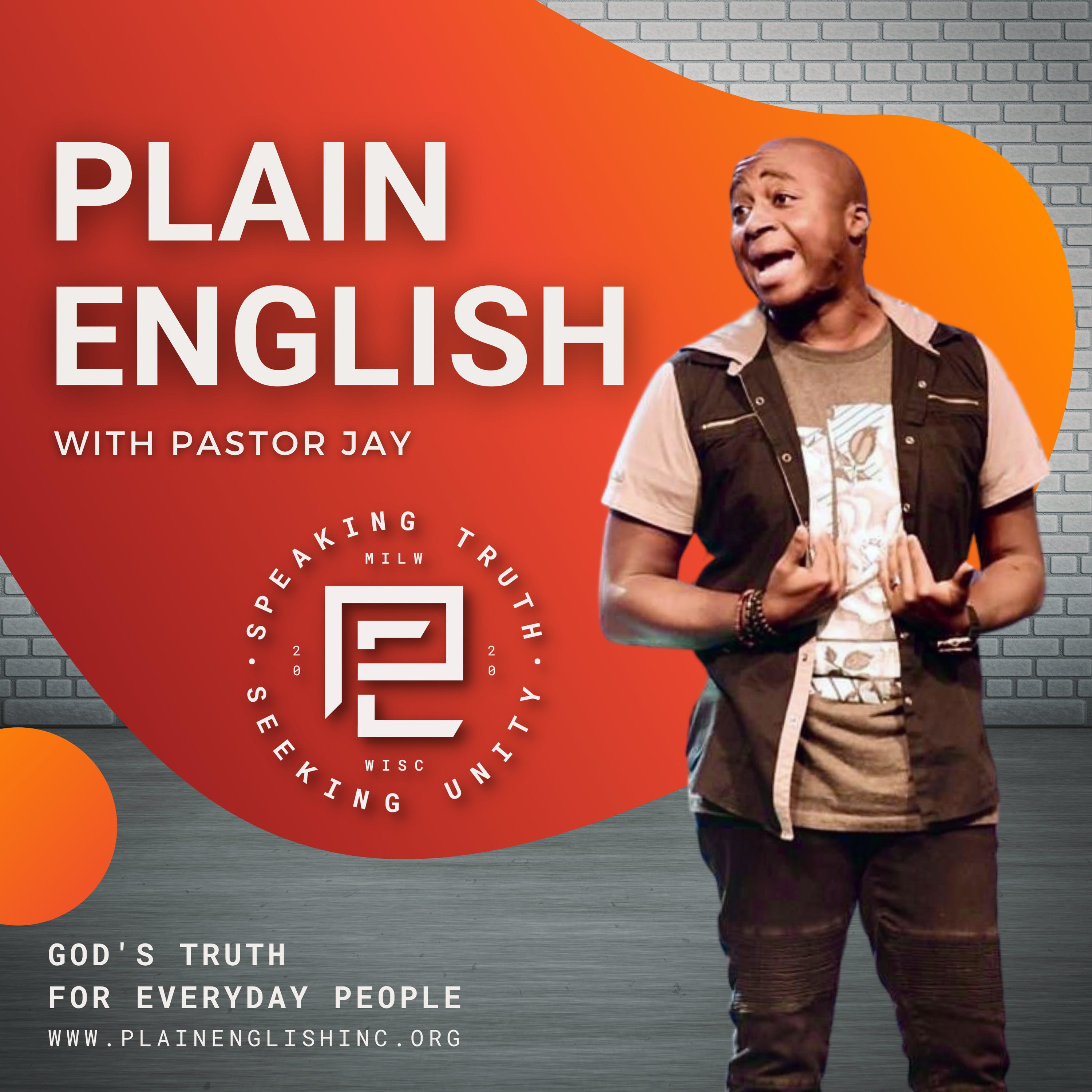 Walk It Out Part 1 By PLAIN ENGLISH With Pastor Jay Walk It Out Part 1 By PLAIN ENGLISH With Pastor Jay